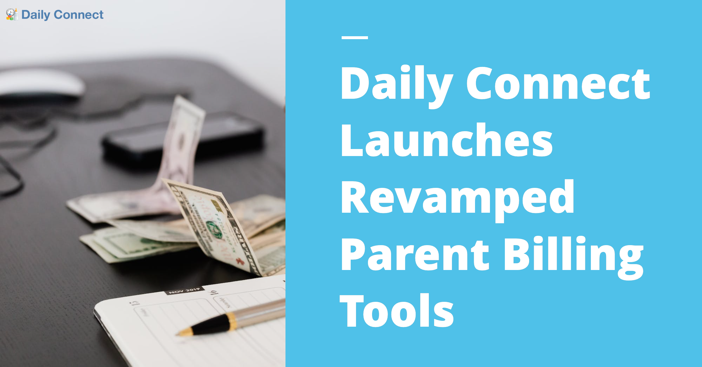 Daily Connect Launches Revamped Parent Billing Tools
