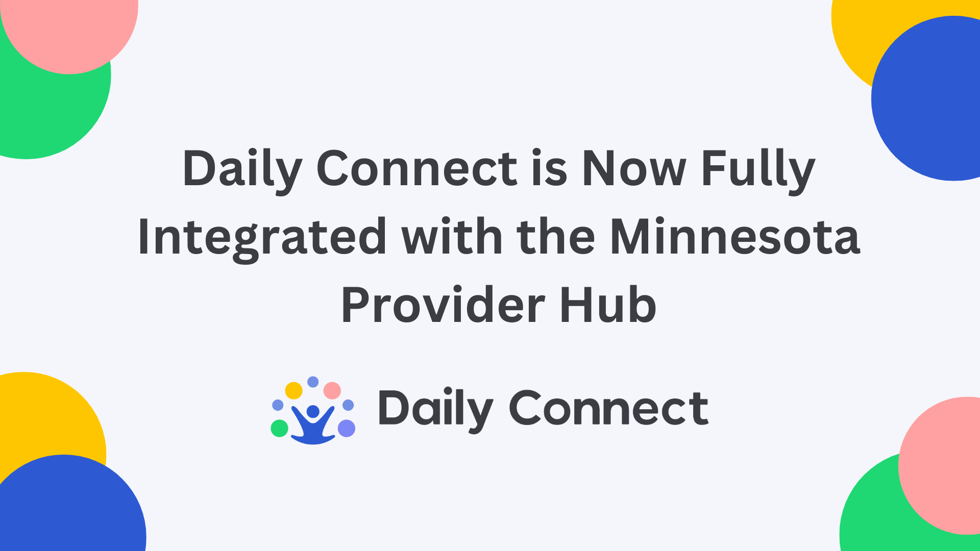 Daily Connect is Now Fully Integrated with the Minnesota Provider Hub ...